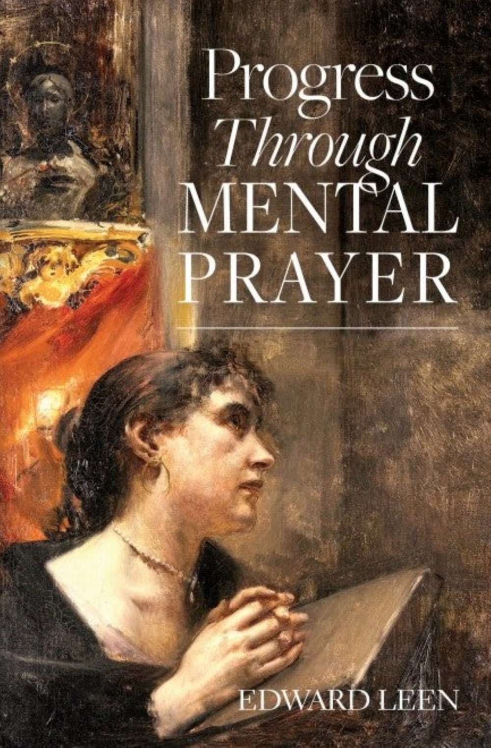 Progress Through Mental Prayer | NewSouth Books