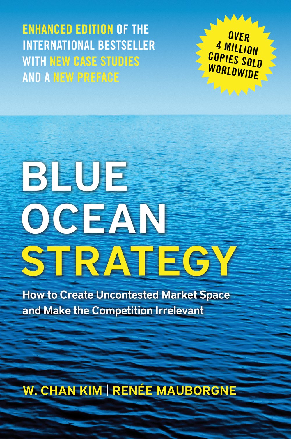 Blue Ocean Strategy, Enhanced Edition: How to Create Uncontested Market ...